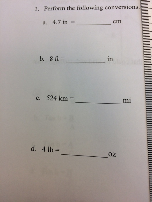 Solved Perform the following conversions a. 4.7 in = | Chegg.com