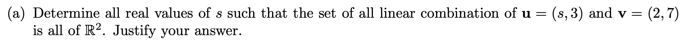 Solved (a) ﻿Determine all real values of s ﻿such that the | Chegg.com
