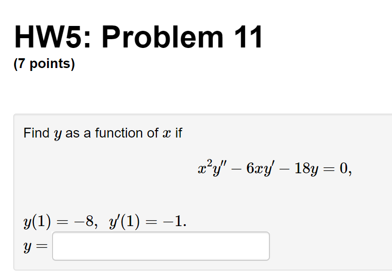 Solved HW5: Problem 11 (7 points) Find y as a function of x | Chegg.com