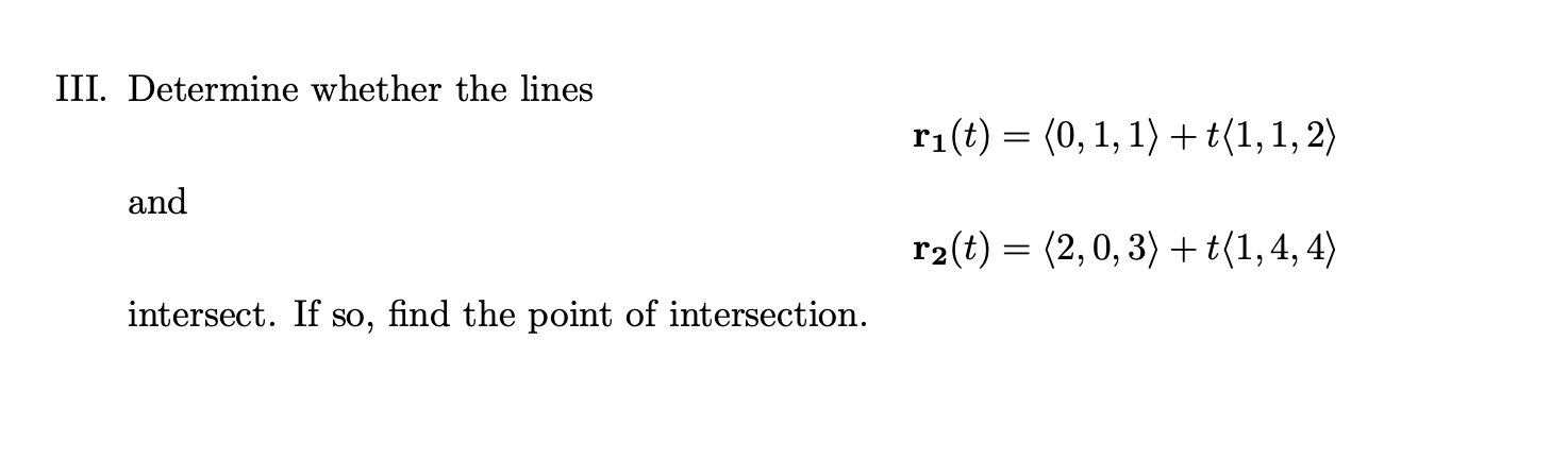 Solved III. Determine whether the lines | Chegg.com