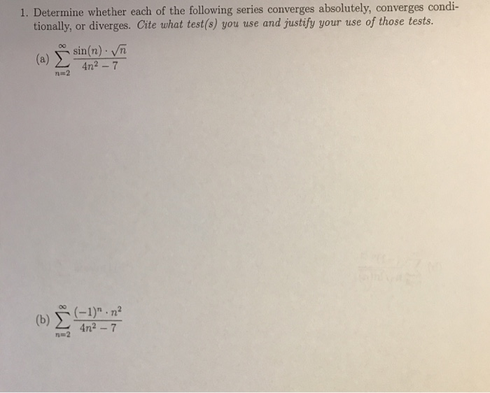 Solved 1. Determine whether each of the following series | Chegg.com