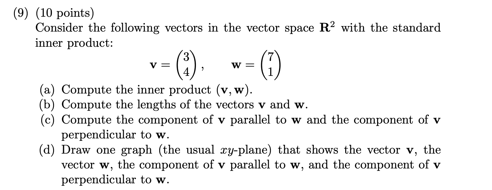 Solved (10 points) Consider the following vectors in the | Chegg.com