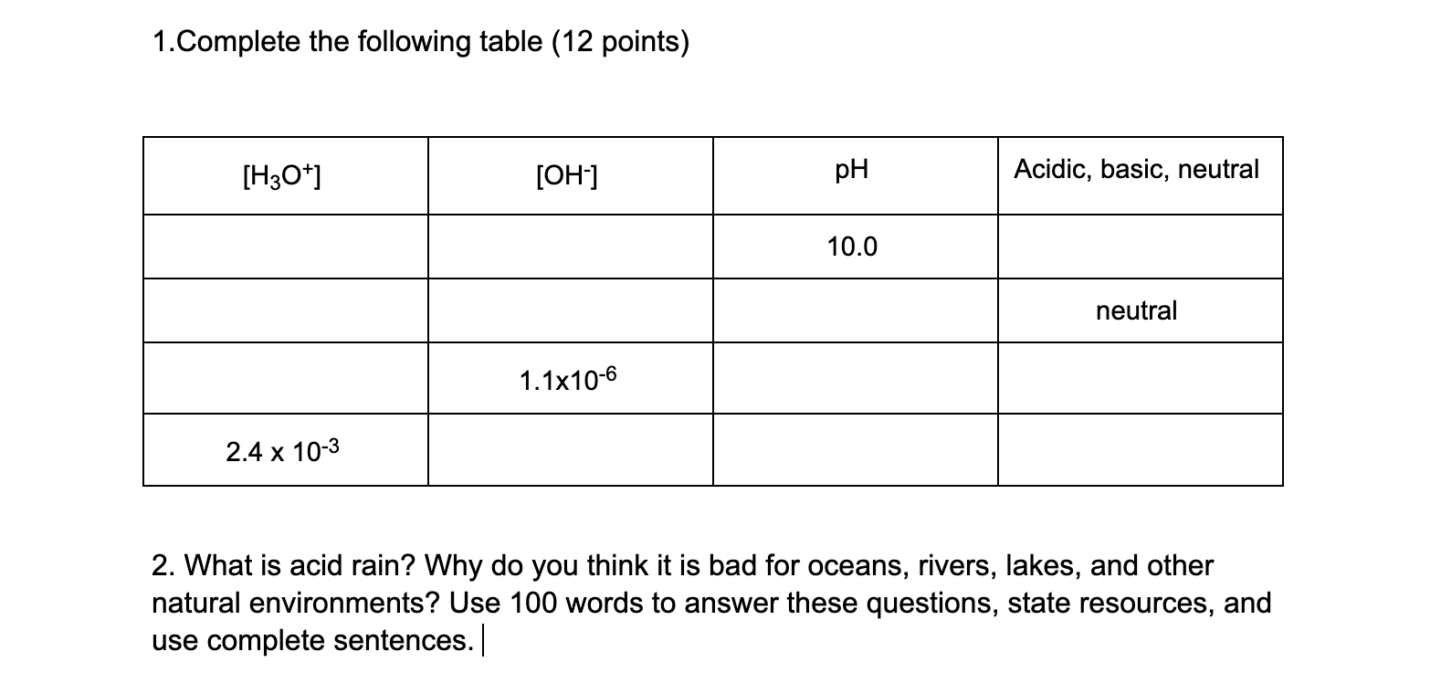 Solved 1.Complete the following table ( 12 points) 2. What | Chegg.com