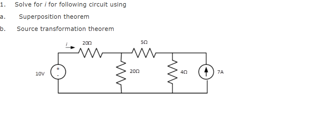 Solved 1. Solve for i for following circuit using a. | Chegg.com