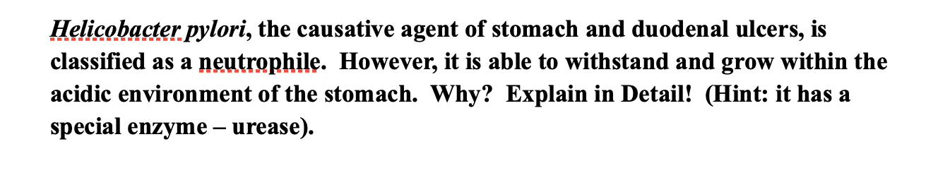 Solved Helicobacter pylori, the causative agent of stomach | Chegg.com