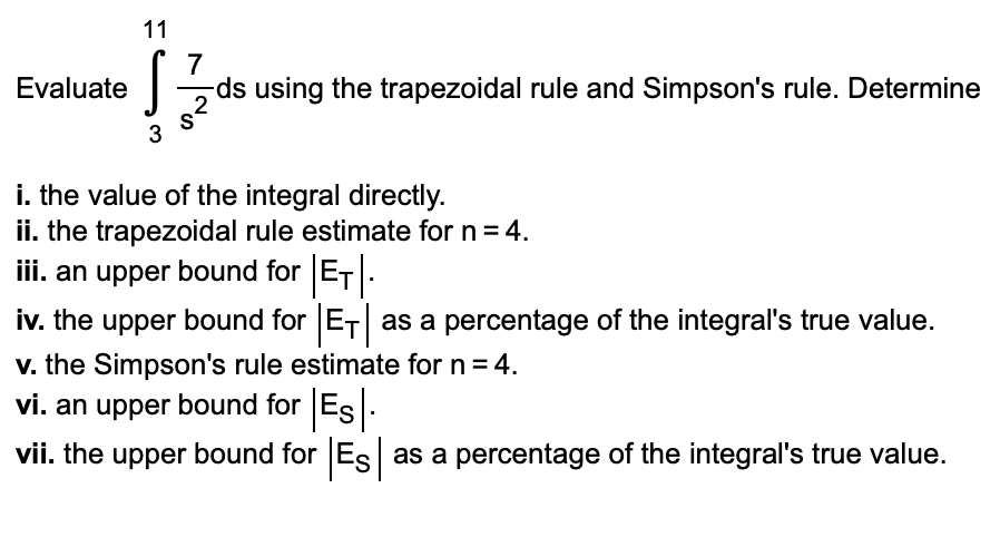 Solved Evaluate ∫311 s27ds using the trapezoidal rule and | Chegg.com