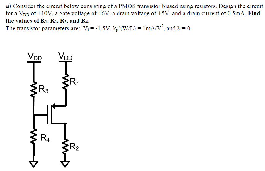 Solved a) Consider the circuit below consisting of a PMOS | Chegg.com Solved a) Consider the circuit below consisting of a PMOS | Chegg.com
