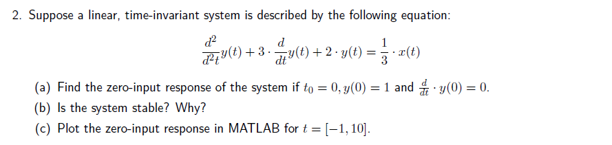 Solved Suppose a linear, time-invariant system is described | Chegg.com