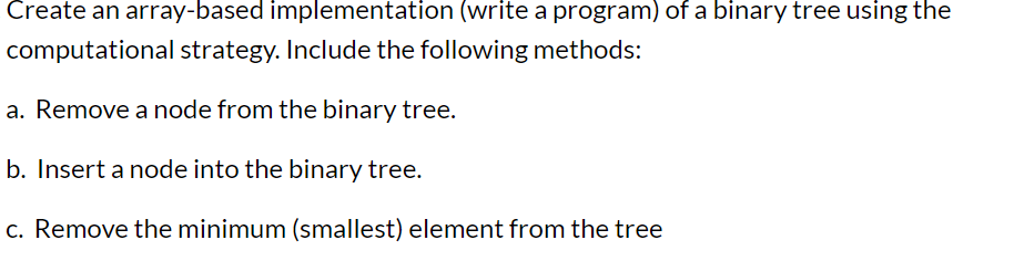 Create an array-based implementation (write a | Chegg.com