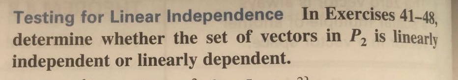 Solved Testing for Linear Independence In Exercises 41-48. | Chegg.com