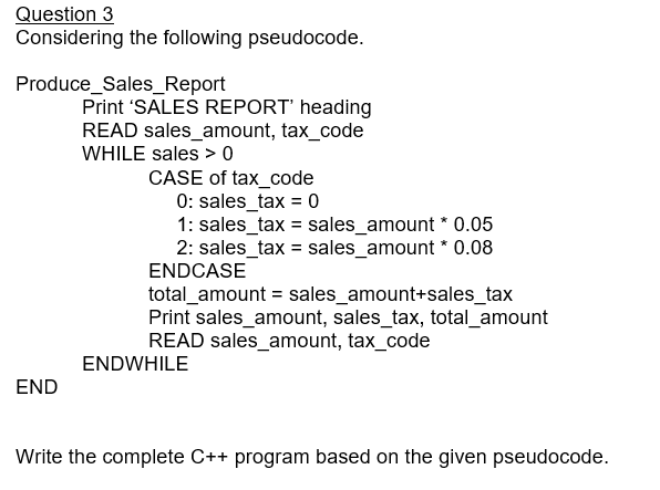 Solved Question 3 Considering the following pseudocode. = | Chegg.com