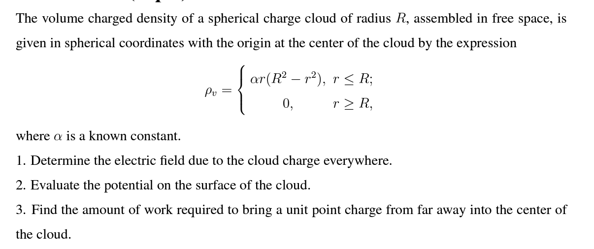 Solved The volume charged density of a spherical charge | Chegg.com