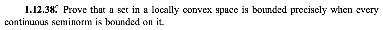 Solved 1.12.38. Prove that a set in a locally convex space | Chegg.com