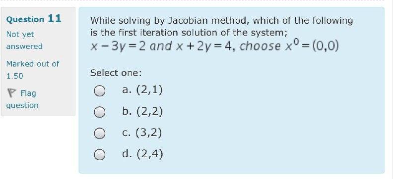 Solved Question 11 While solving by Jacobian method, which | Chegg.com