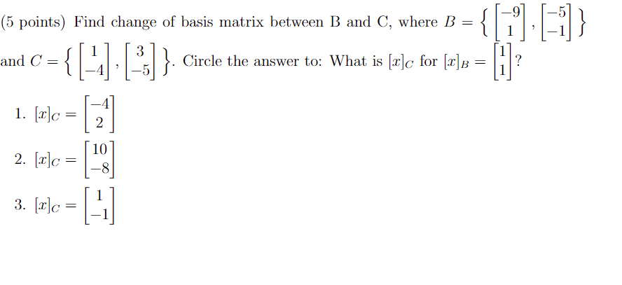 Solved -9 (5 points) Find change of basis matrix between B | Chegg.com