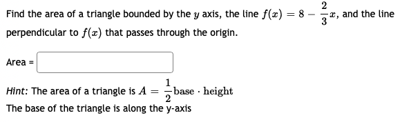 Solved 2 Find the area of a triangle bounded by the y axis, | Chegg.com