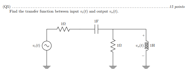 Solved 15 points (Q5) Find the transfer function between | Chegg.com
