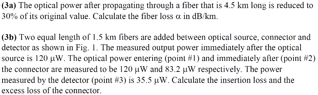 Solved (3a) The optical power after propagating through a | Chegg.com