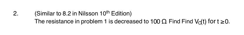 Solved (Similar to 8.1 in Nilsson 10th Edition) The circuit | Chegg.com