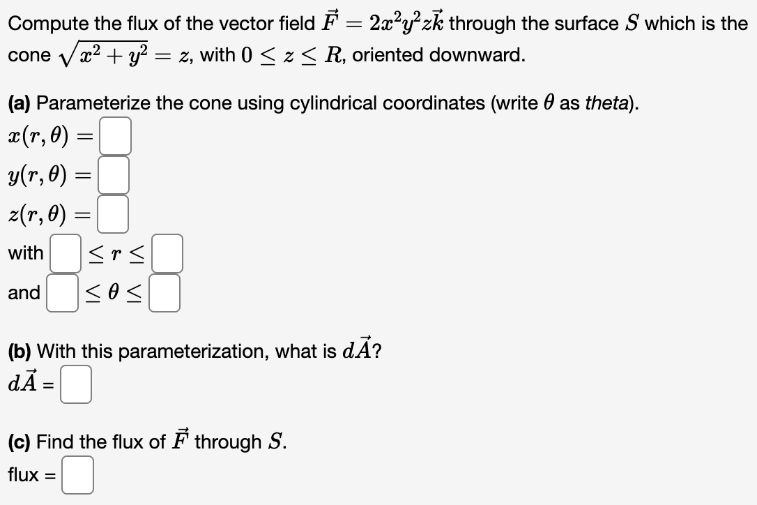 Solved Compute the flux of the vector field F=2x2y2zk | Chegg.com