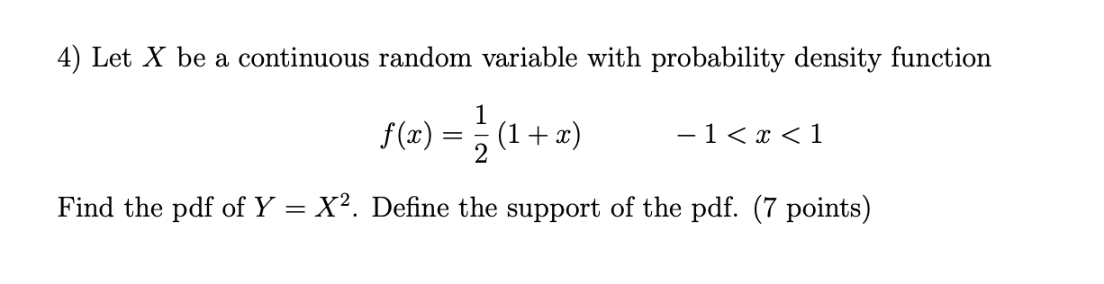 Solved 4) Let X be a continuous random variable with | Chegg.com