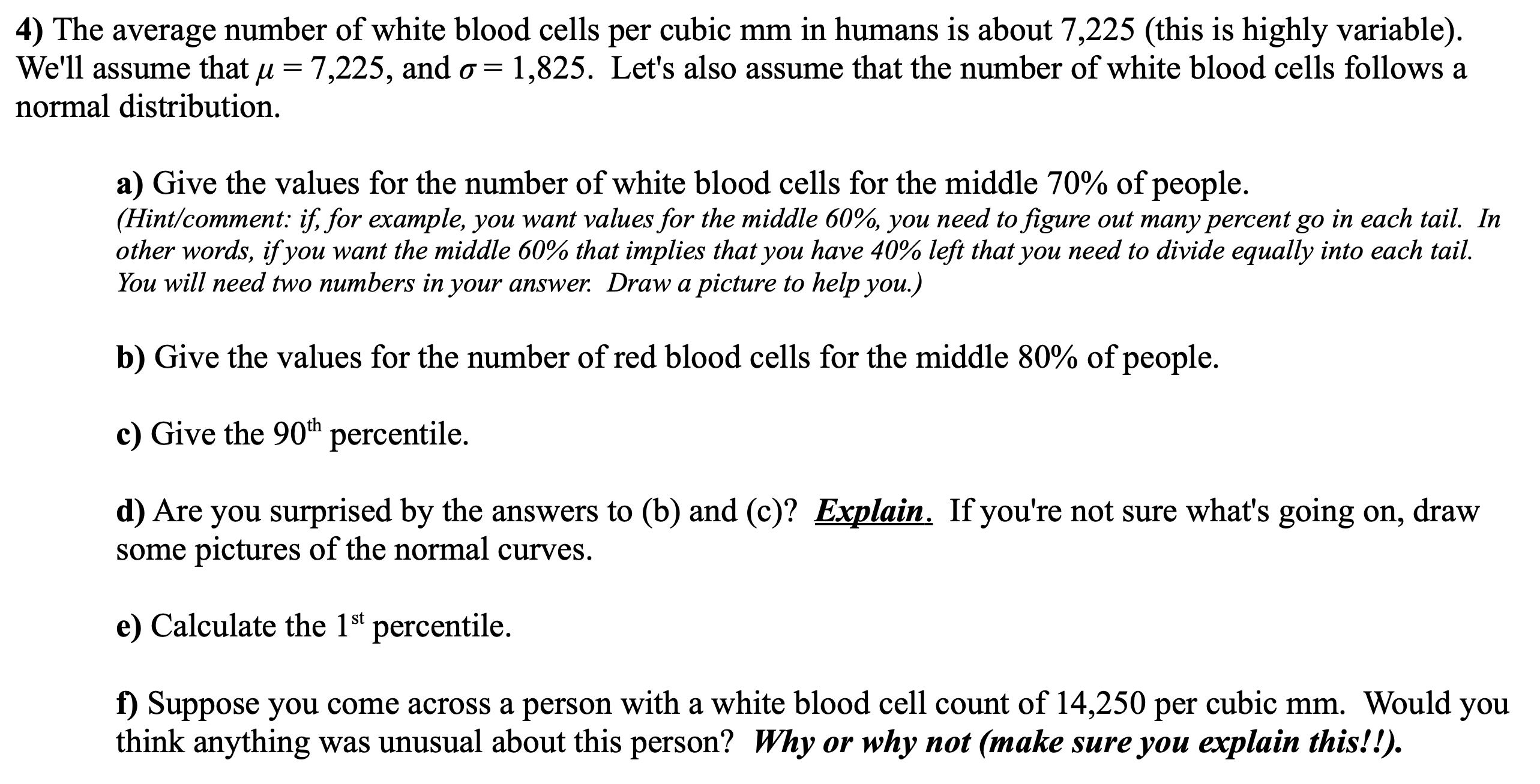 Solved The average number of white blood cells per cubic mm | Chegg.com