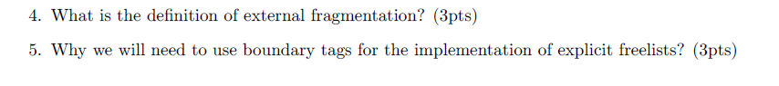 Solved 4. What is the definition of external fragmentation? | Chegg.com