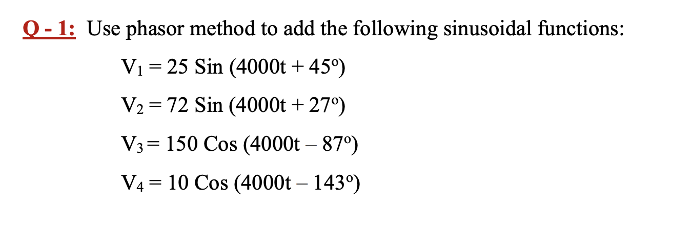 Solved Q-1: Use phasor method to add the following | Chegg.com