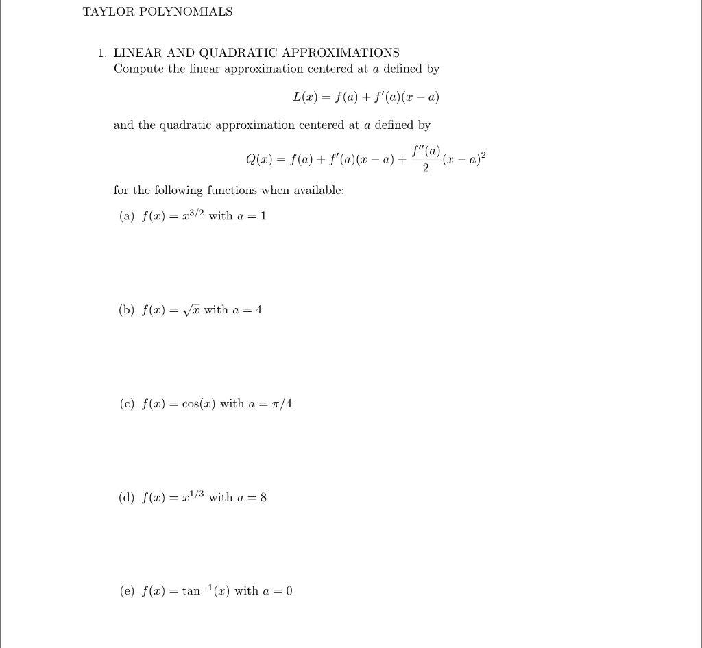 Solved TAYLOR POLYNOMIALS 1. LINEAR AND QUADRATIC | Chegg.com