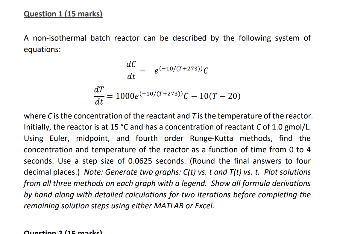 Solved Question 1 (15 marks) A non-isothermal batch reactor | Chegg.com