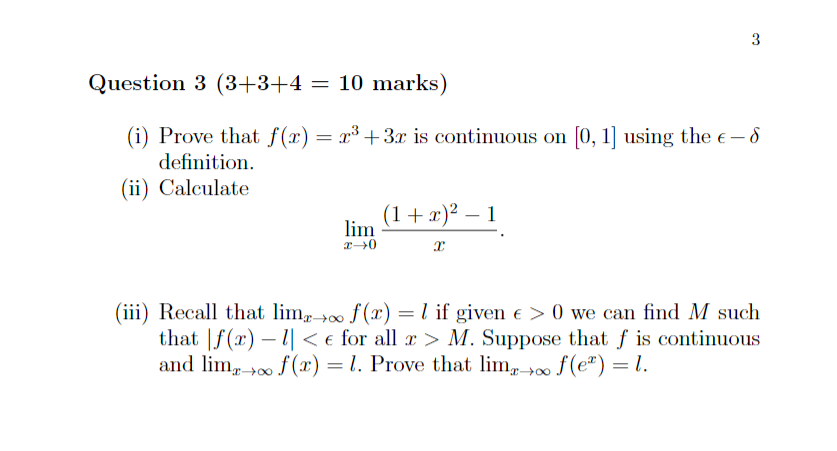 Solved uestion 3(3+3+4=10 marks ) (i) Prove that f(x)=x3+3x | Chegg.com