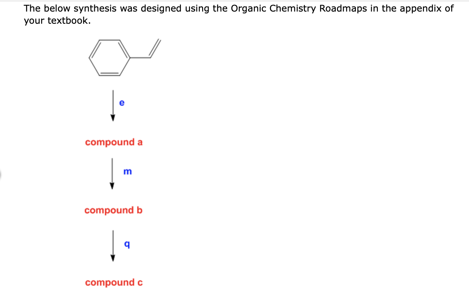 Solved The below synthesis was designed using the Organic | Chegg.com