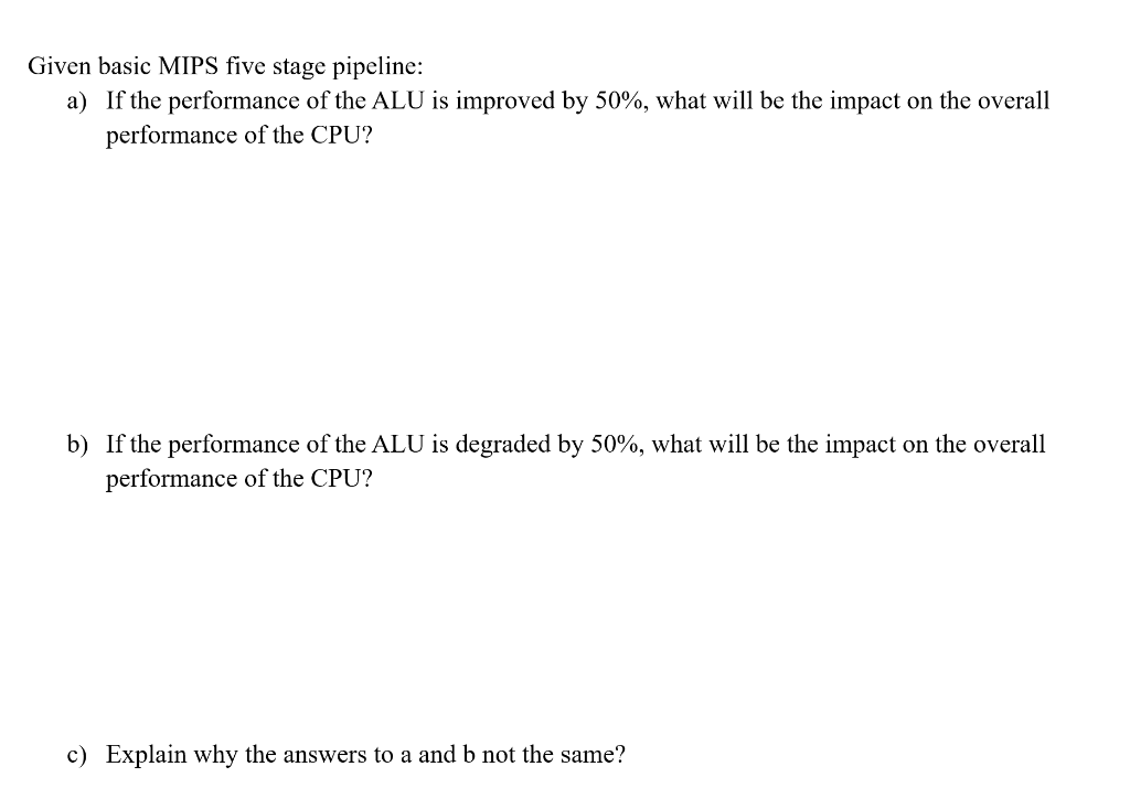 Solved Given basic MIPS five stage pipeline: a) If the | Chegg.com