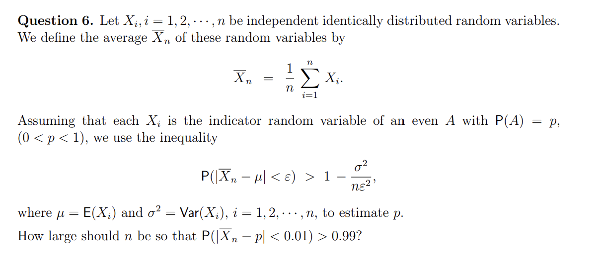 Solved Question 6. Let Xi,i=1,2,⋯,n be independent | Chegg.com