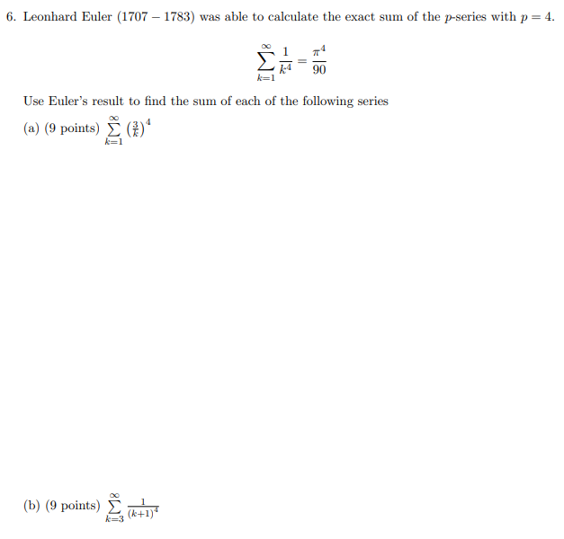 Solved 6. Leonhard Euler (1707 – 1783) was able to calculate | Chegg.com