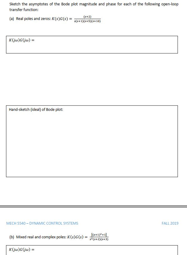 Solved Sketch the asymptotes of the Bode plot magnitude and | Chegg.com