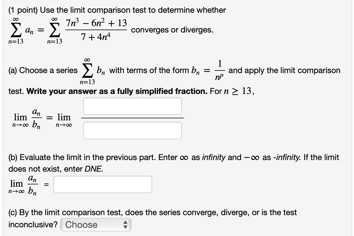 Solved (1 point) Use the limit comparison test to determine | Chegg.com