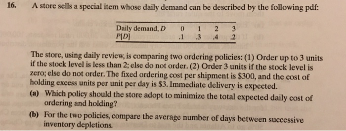 Solved 16. A store sells a special item whose daily demand | Chegg.com