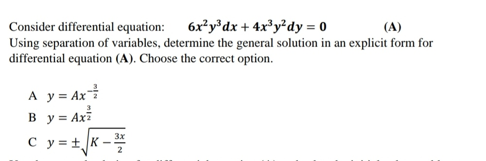 Solved Consider differential equation: 6x²y3 dx + 4x3y2dy = | Chegg.com
