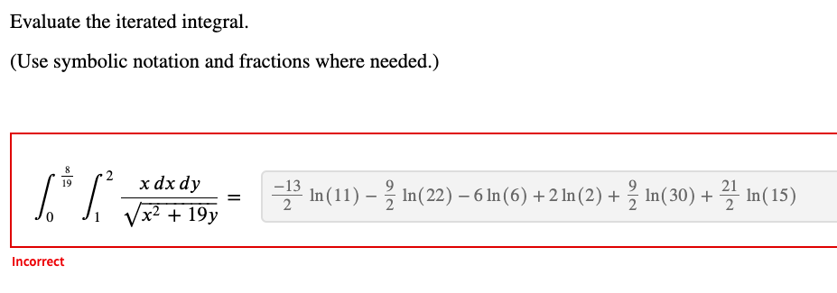 Solved Evaluate the iterated integral.(Use symbolic notation | Chegg.com