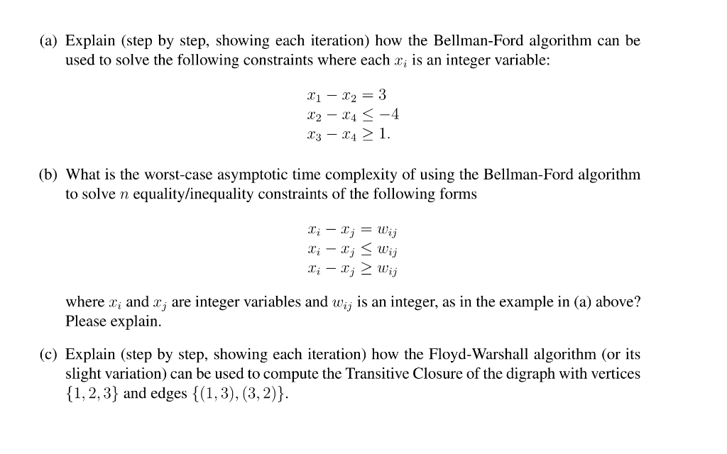 Solved A Explain Step By Step Showing Each Iteration How