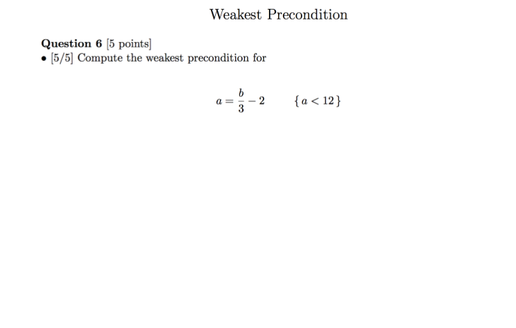 Solved Weakest Precondition Question 5 [5 points) • [5/5] | Chegg.com