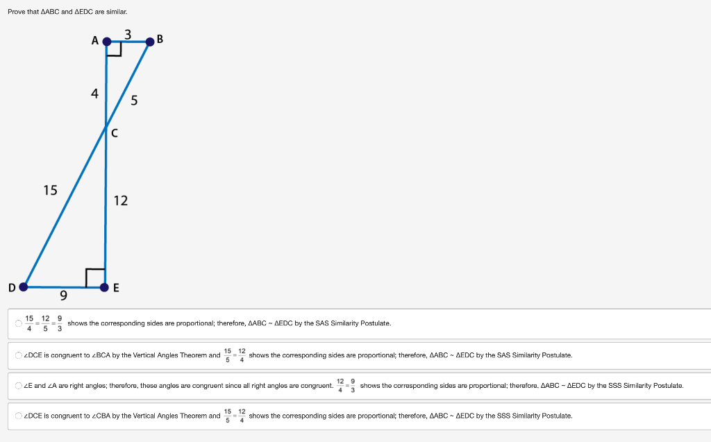 Solved Prove that AABC and AEDC are similar. 3 A B 4 5 C 15 | Chegg.com