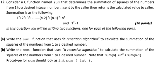 Solved 12. Consider a C function named sum that determines | Chegg.com