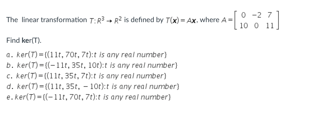 Solved [ The linear transformation T: R³ → R2 is defined by | Chegg.com