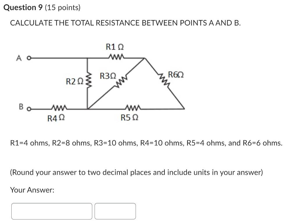 [Solved]: CALCULATE THE TOTAL RESISTANCE BETWEEN POINTS A