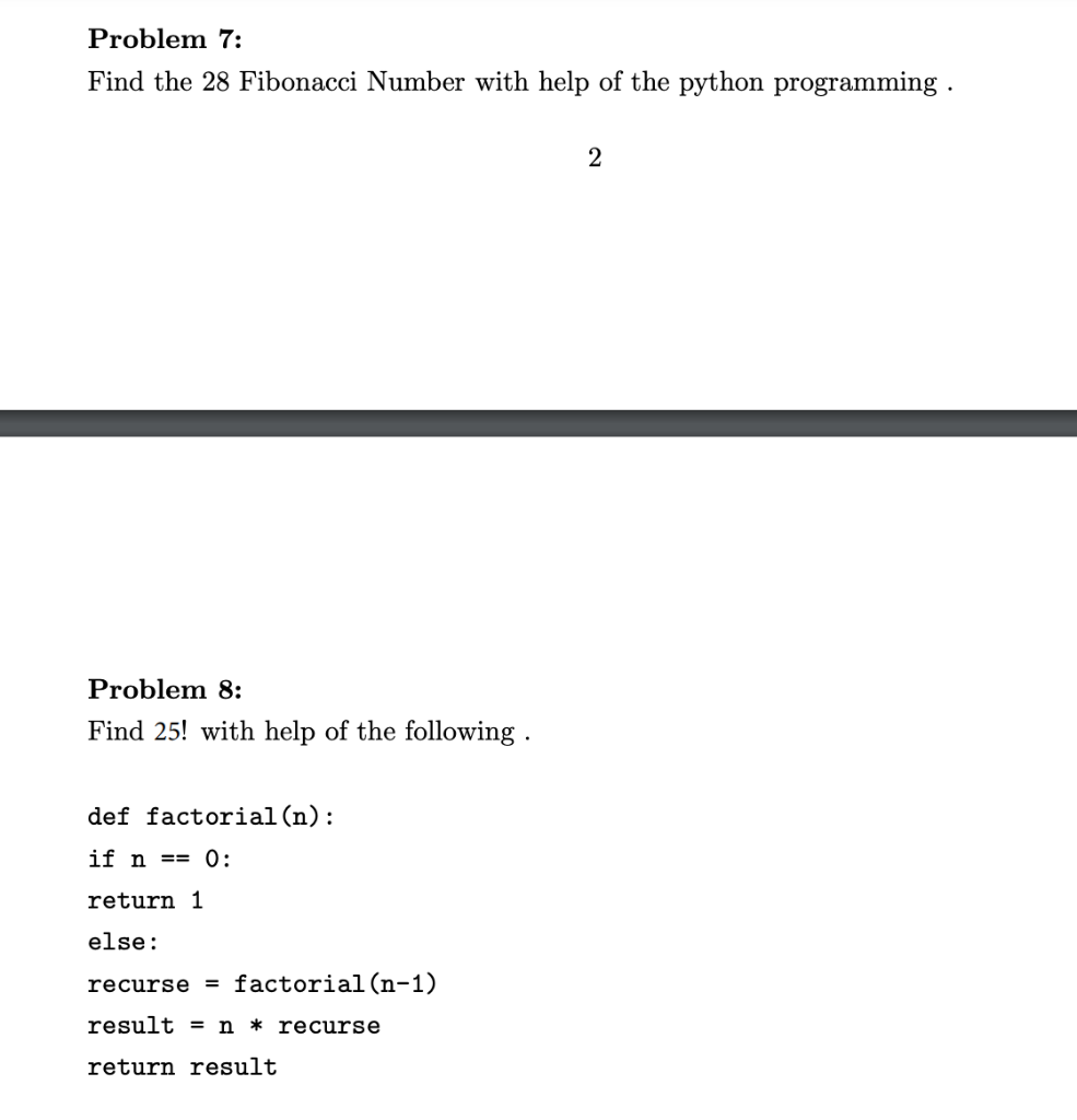 Solved Problem 7: Find the 28 Fibonacci Number with help of | Chegg.com
