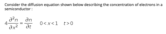 Solved Consider the diffusion equation shown below | Chegg.com