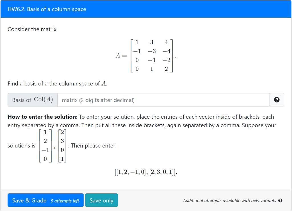 Solved HW6.2. Basis of a column space Consider the matrix 1 | Chegg.com Solved HW6.2. Basis of a column space Consider the matrix 1 | Chegg.com