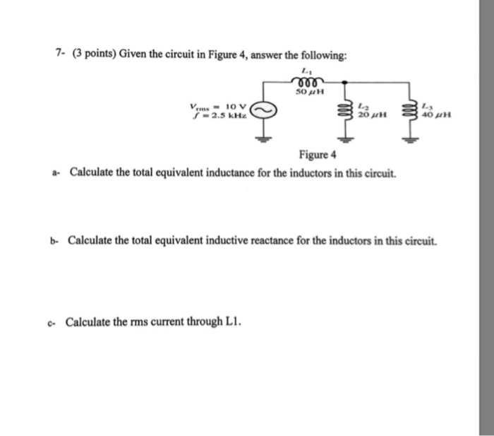 Solved Given the circuit in Figure 4, answer the following: | Chegg.com